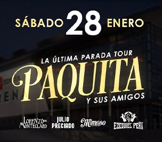 La Ultima Parada Tour Paquita Y Sus Amigos | Toyota Arena