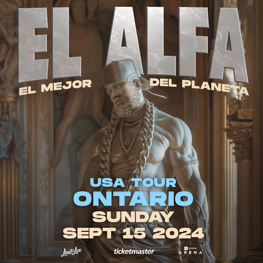 El Alfa – El Mejor Del Planeta USA Tour | Toyota Arena